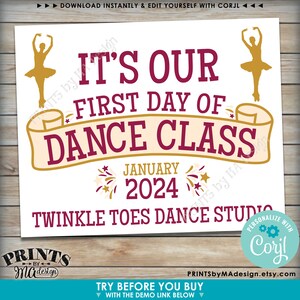First Day of Dance Class Sign, Editable 1st Day of Ballet, Custom ...