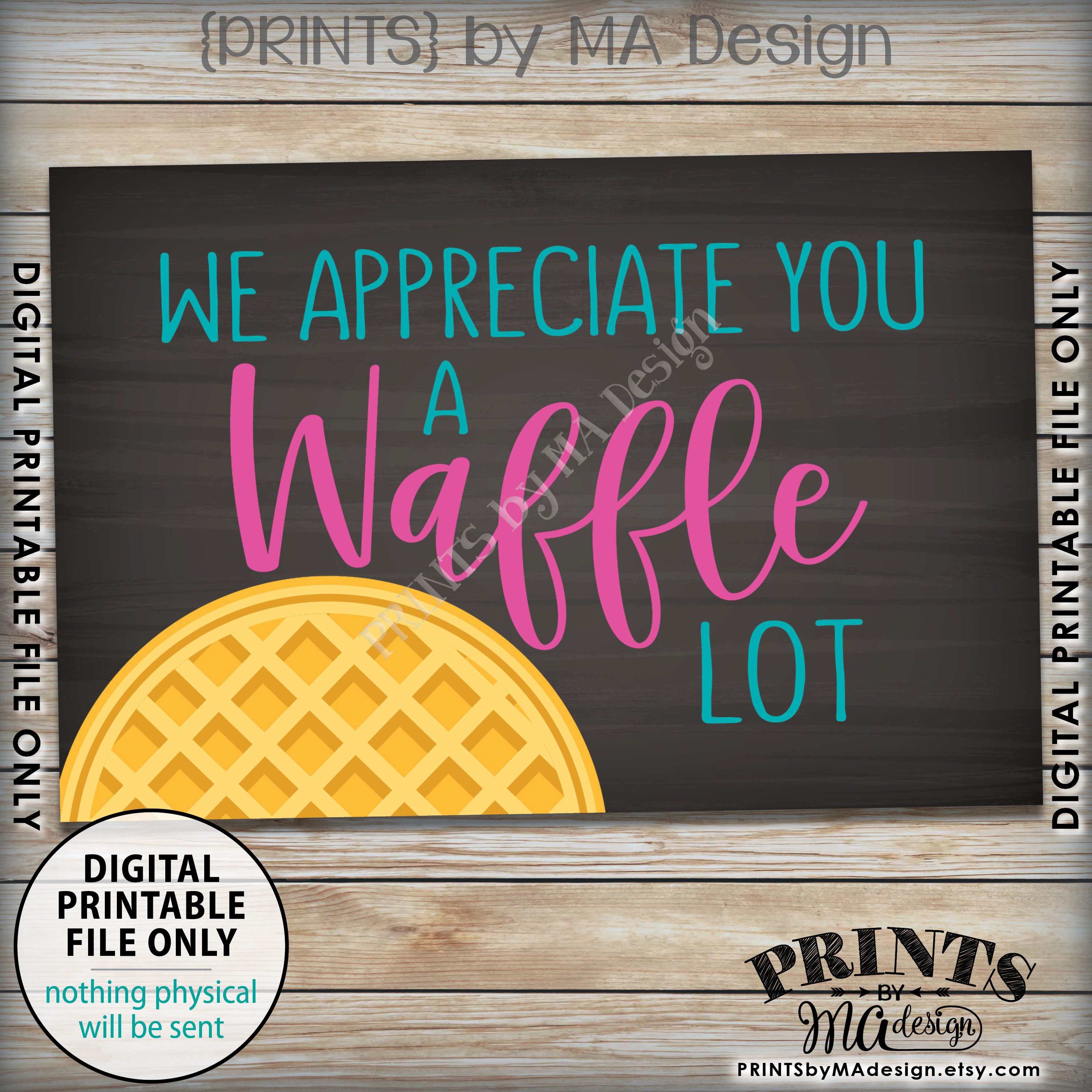 Waffle Sign, We Appreciate You a Waffle Lot, Breakfast Brunch Wedding ...
