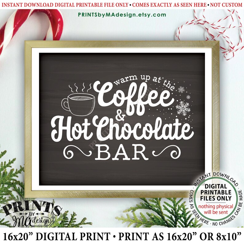 Coffee and Hot Chocolate Sign Warm up at the Coffee & Hot Chocolate Bar ...