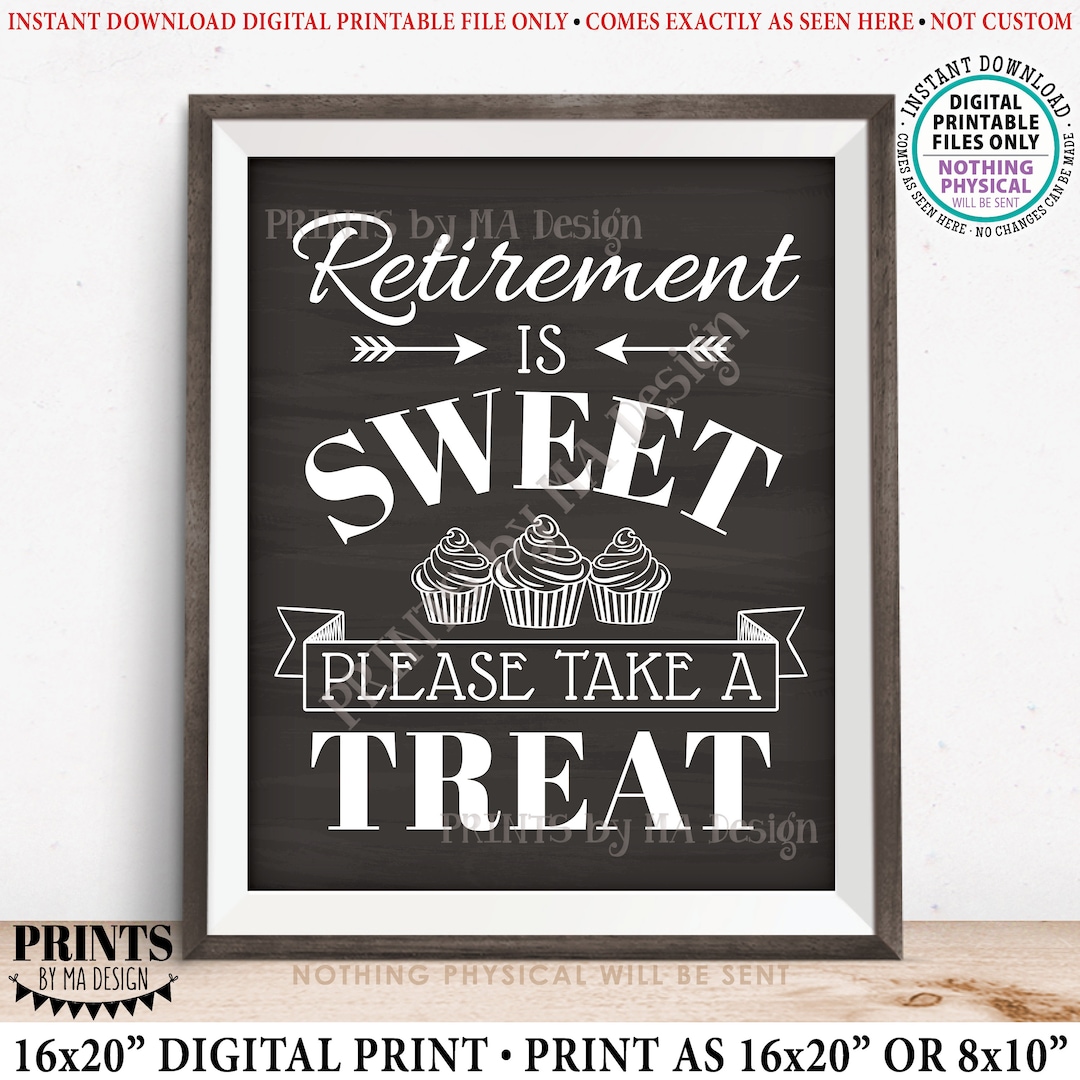 Retirement Party Sign, Retirement is Sweet Please Take a Treat ...