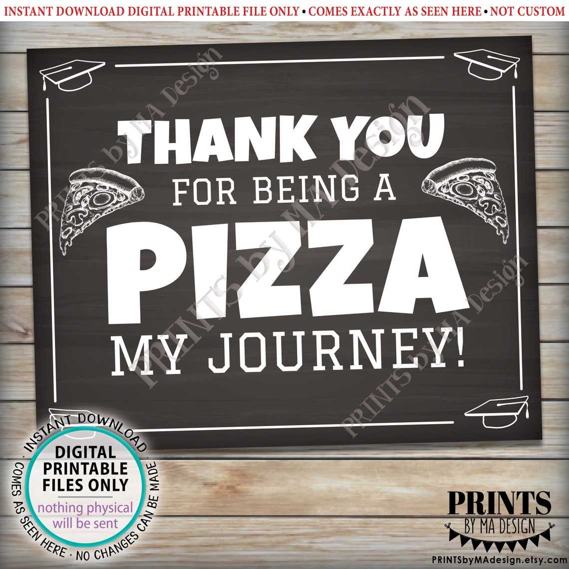 Graduation Party Pizza Sign Thank You for being a Pizza my | Etsy