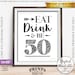 Eat Drink & Be 50, Fiftieth Birthday Sign, Cheers to Fifty Years 50th ...