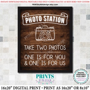Photo Station Sign, Take Two Photos, One is for You and One is for Us ...