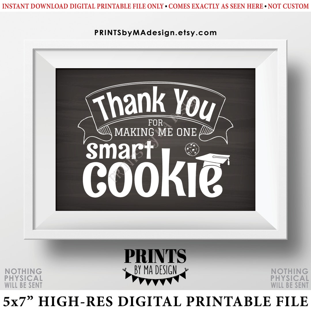 Teacher Thank You for Making Me One Smart Cookie Sign, Graduation Card ...