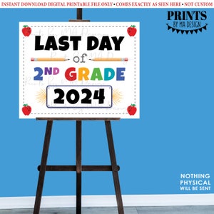 Last Day of School Sign, Last Day of 2nd Grade 2024, PRINTABLE 8x10 ...
