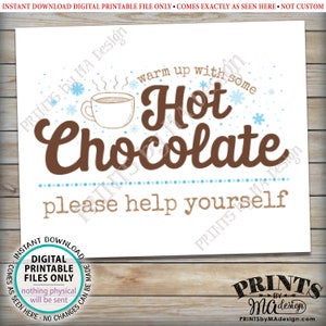 Hot Chocolate Sign, Warm up With Some Hot Chocolate, Please Help ...