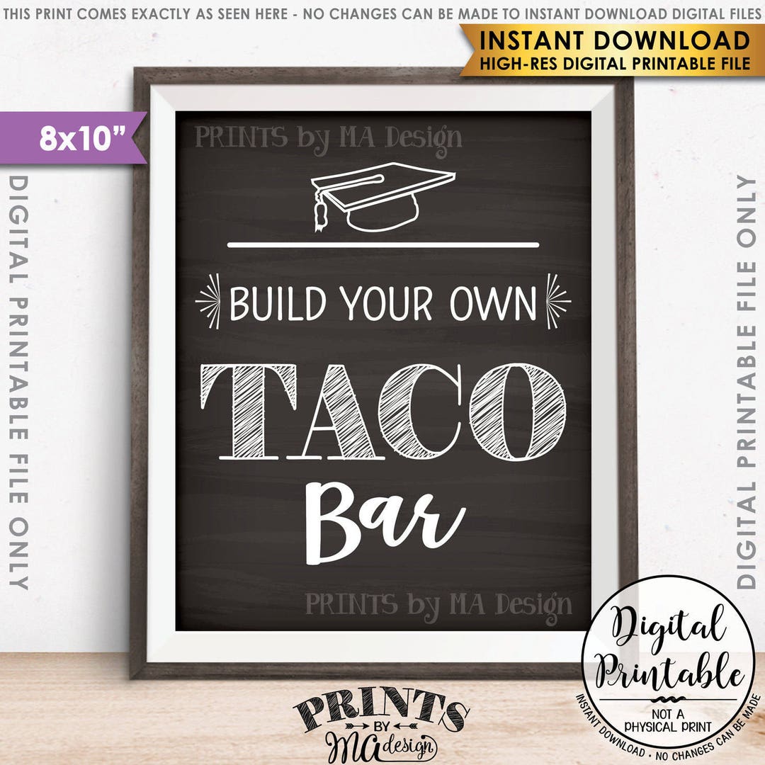 Taco Bar Sign, Build Your Own Taco Sign, Graduation Party Food, Build ...