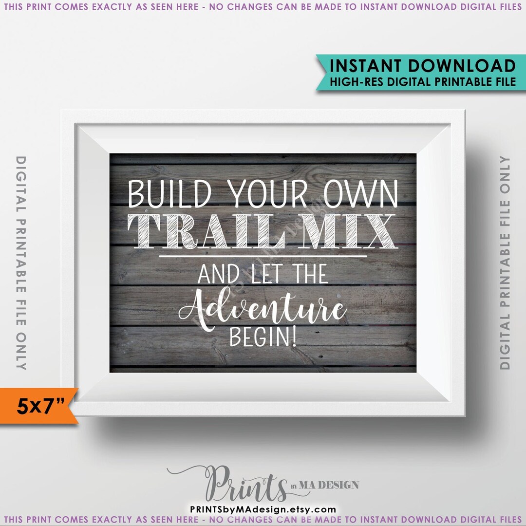 Trail Mix Bar Sign, Build Your Own Trail Mix and Let the Adventure ...