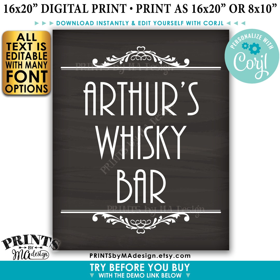 Whisky Bar Sign, Editable Sign, Any Text, Custom PRINTABLE 8x10/16x20 ...