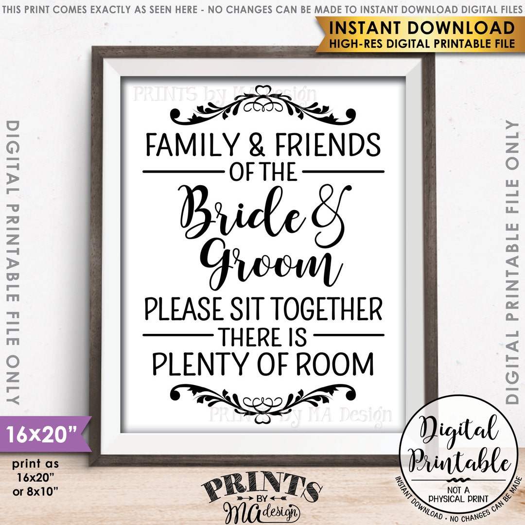 Family and Friends of the Bride and Groom Please Sit Together There is ...