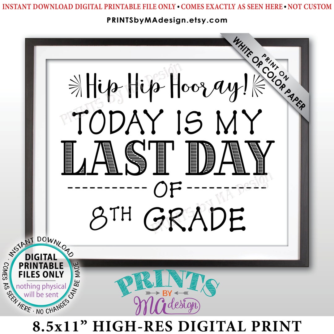 SALE! Last Day of School Sign, Last Day of 8th Grade Sign, School's Out ...