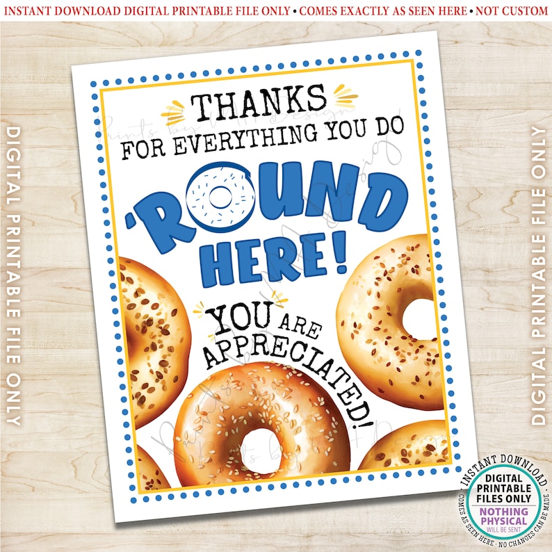 Bagel Teacher Appreciation Sign, Thanks for Everything You Do 'round ...
