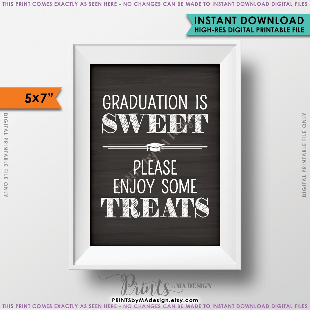 Graduation is Sweet Please Take Some Treats Sign, Sweet Treat ...