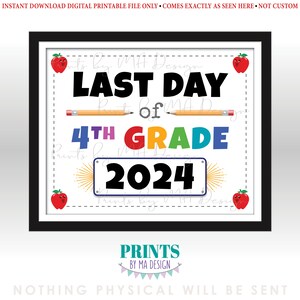 Last Day of School Sign, Last Day of 4th Grade 2024, PRINTABLE 8x10 ...