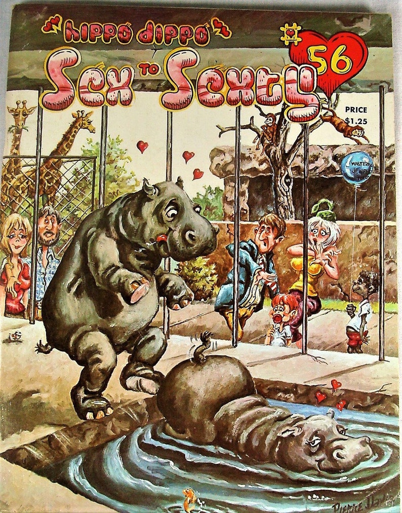 Here Is A Vintage 1973 Hippo Dippo Sex To Sexty Humor Cartoon Magazine Book 56 Pierre Davis