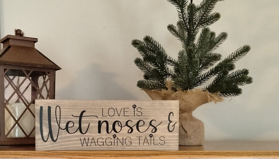 Wet Noses & Wagging Tails Sign Dog Lover Decor Dog Parent Gift Decor ...