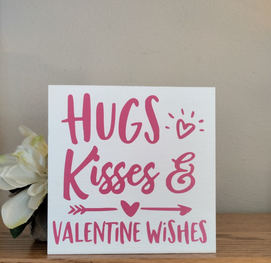 Hugs Kisses & Valentine Wishes Sign | Valentine's Decor | V-day Sign ...