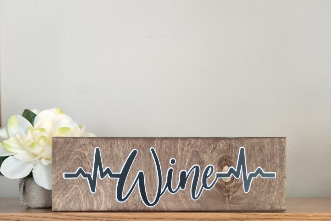 Wine Heartbeat Sign Wooden Wine Sign Wine Lovers Wine Enthusiast - Etsy