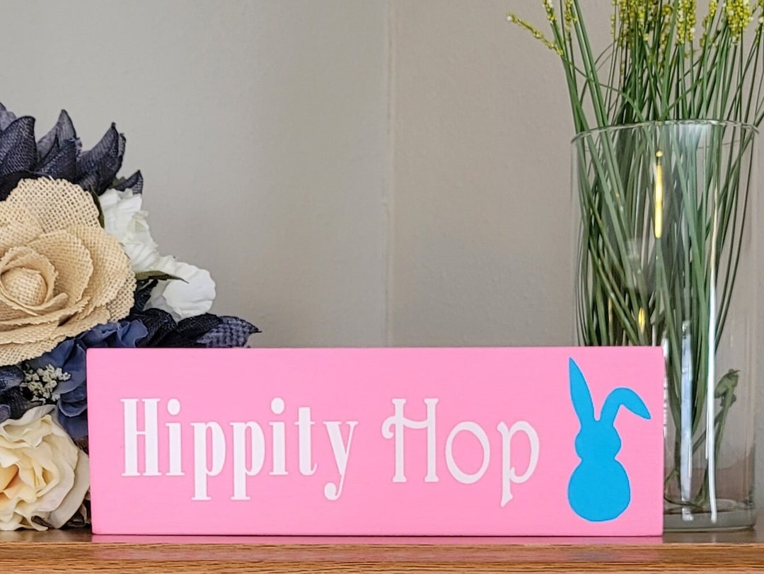 Hippity Hop Sign Easter Sign Easter Decor - Etsy