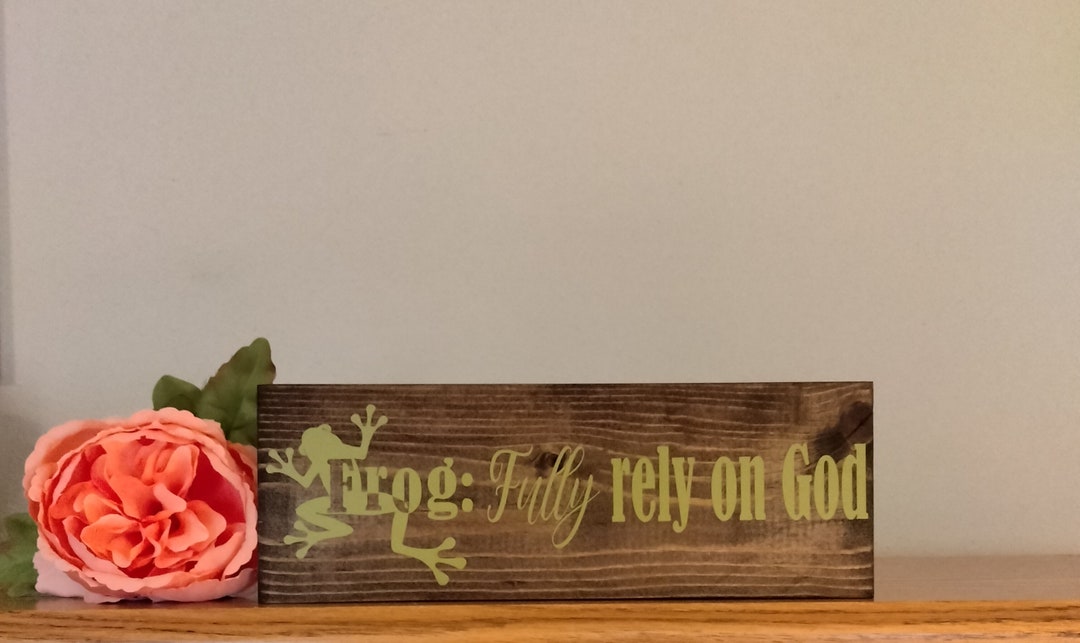 Frog: Fully Rely on God Rely on God Sign Christian Spiritual Frog ...