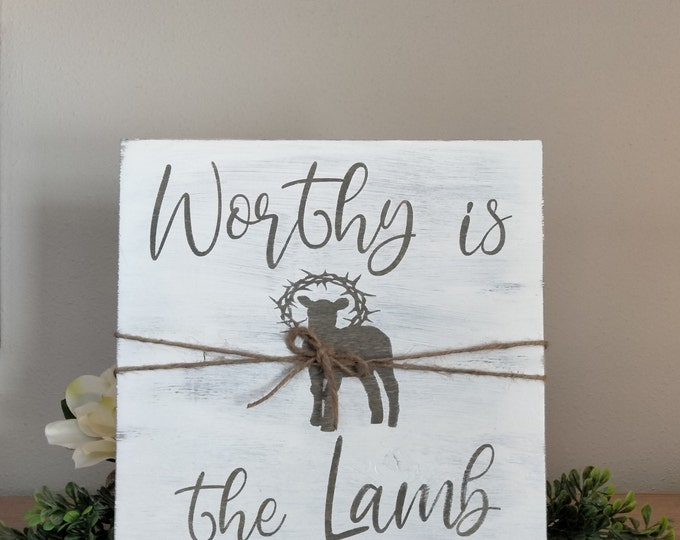 Worthy is the Lamb Sign Easter Sign Religious Sign - Etsy