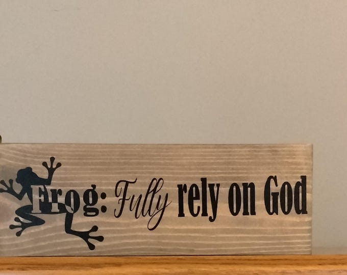 Frog: Fully Rely on God | Rely on God Sign | Christian | Spiritual ...