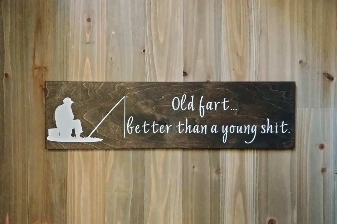 Old Fart Sign Guy Gift Fishing Man Cave Sign - Etsy