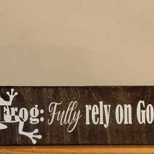Frog: Fully Rely on God Rely on God Sign Christian - Etsy