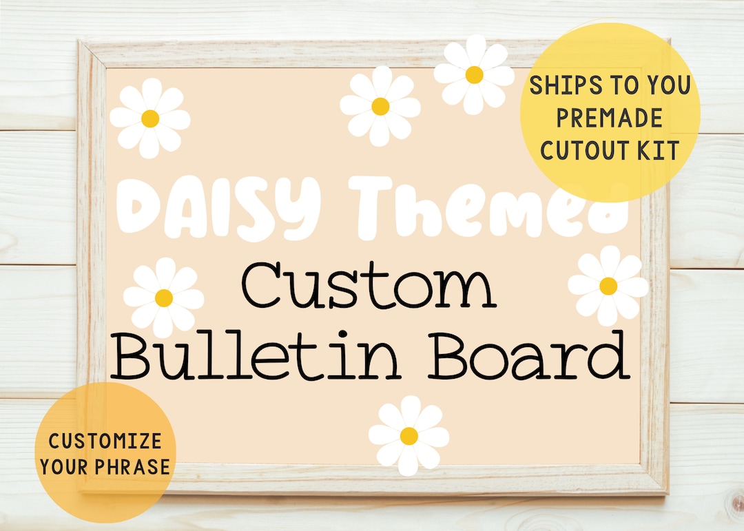 Daisy Themed Custom Bulletin Board Teacher Premade Bulletin Board ...