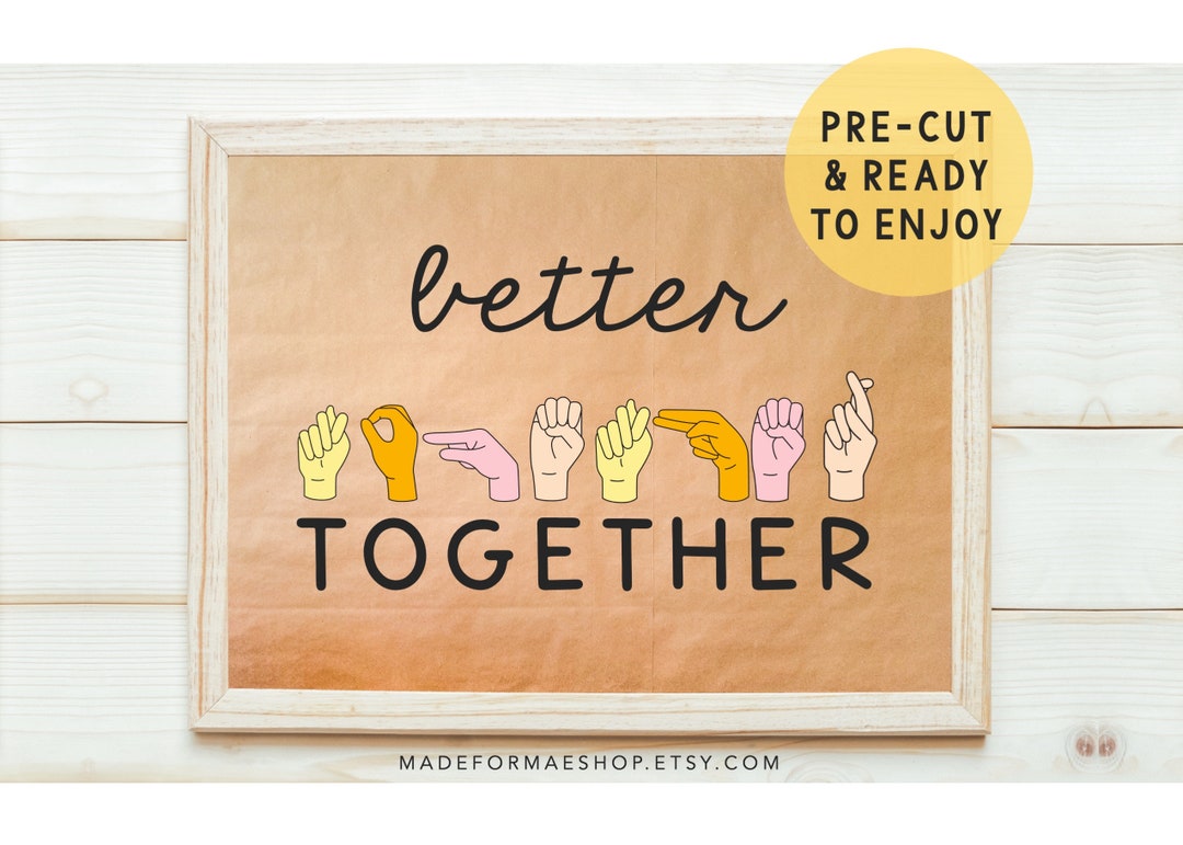 Better Together ASL Bulletin Board Door Teacher Premade Cutout Set ...