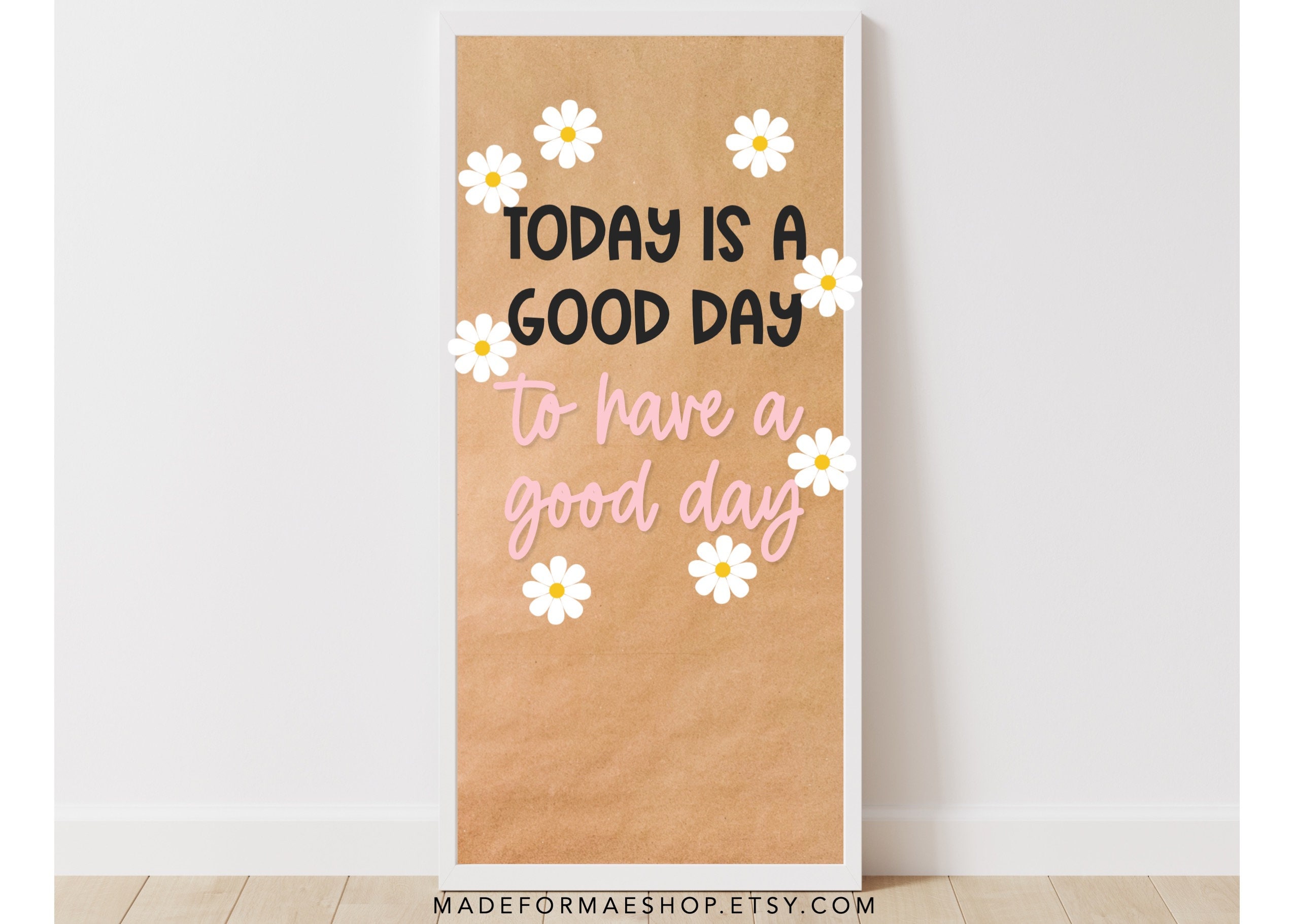 Today is a Good Day to Have a Good Day Bulletin Board | Digital ...