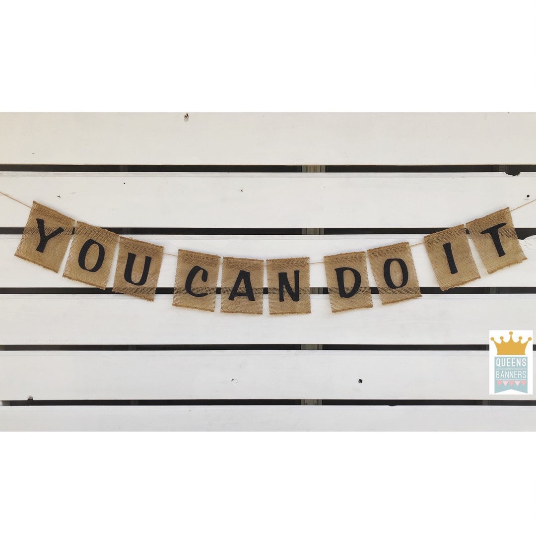 You Can Do IT Banner, Graduation Banner, Distance Learning Banner, Dorm ...