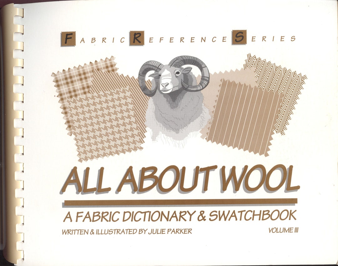 All About Wool A Fabric Dictionary and Swatchbook Vol 3 Fabric ...