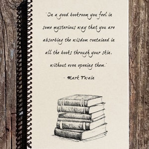 Mark Twain Notebook - Mark Twain Quote - Good Bookroom Quote - Book ...