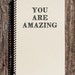 You Are Amazing Journal You Are Amazing Spiral Notebook - Etsy