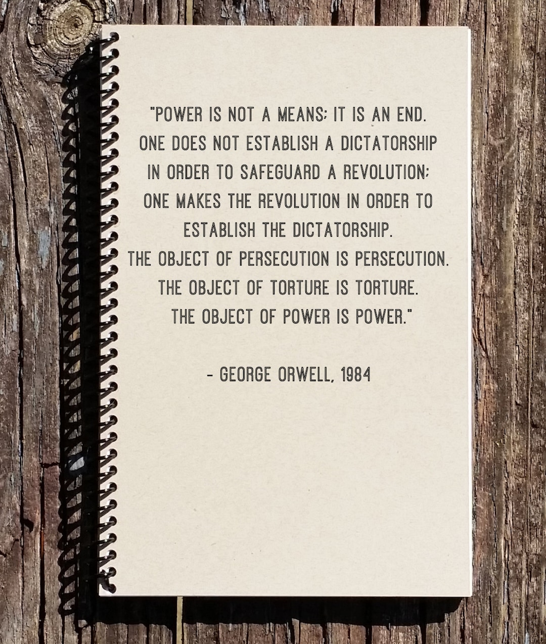 1984 Notebook - George Orwell 1984 - the Object of Power is Power ...