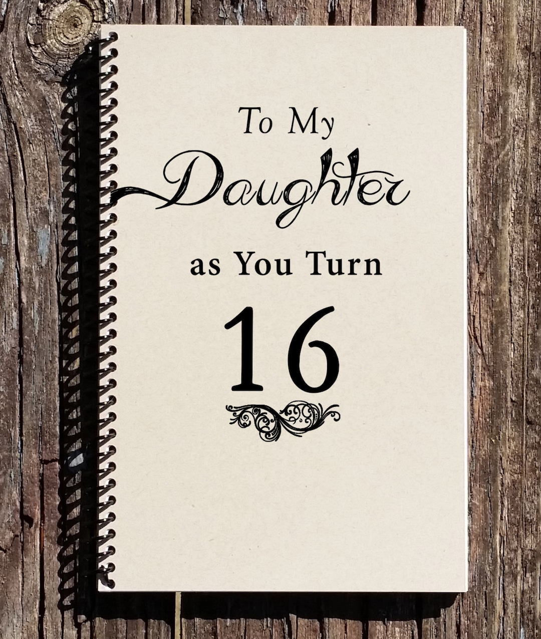 To My Daughter as You Turn 16 - Sweet 16 Gift - Sweet 16 Journal ...