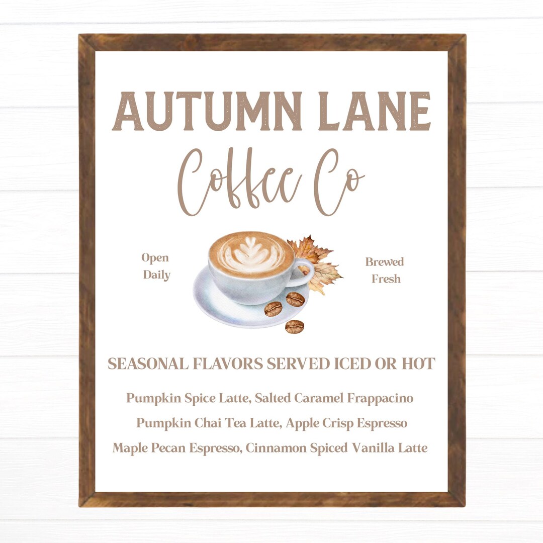 Fall Coffee Print, Autumn Coffee Bar Printable Wall Art, Autumn Lane ...