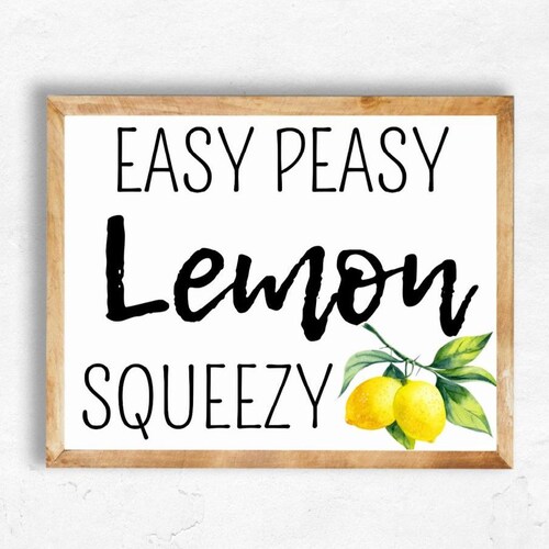 Easy Peasy Lemon Squeezy / Lemon Decor / Lemon Sign / - Etsy