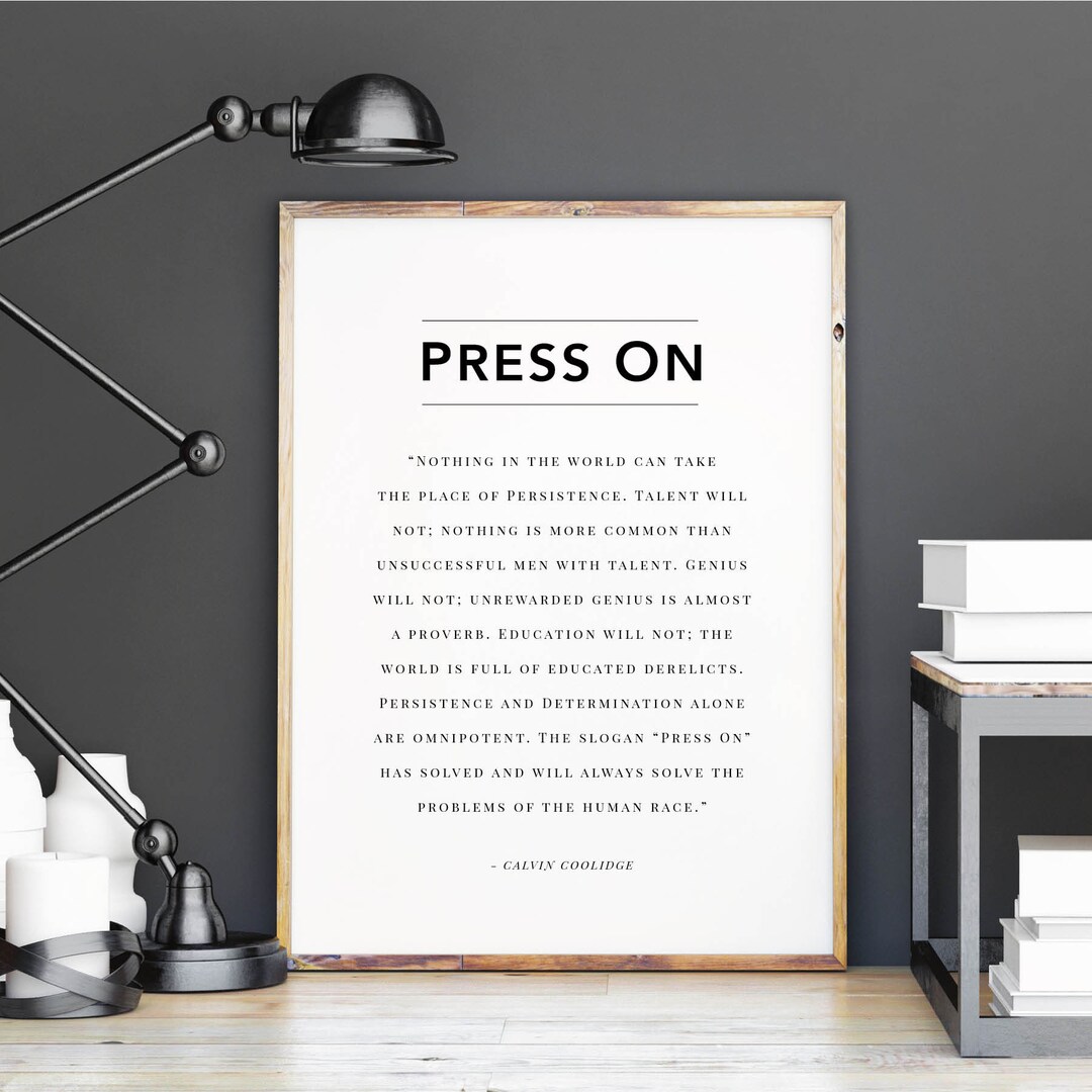 Press on - Calvin Coolidge Printable, Perseverance , Daring Greatly ...