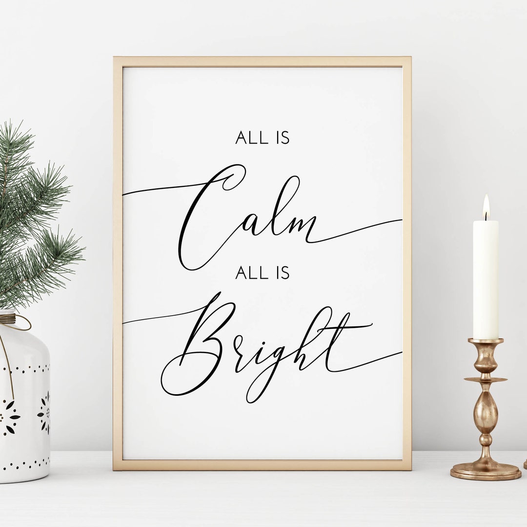 All is Calm All is Bright, Christmas Poster, Xmas Print, Holiday Decor ...