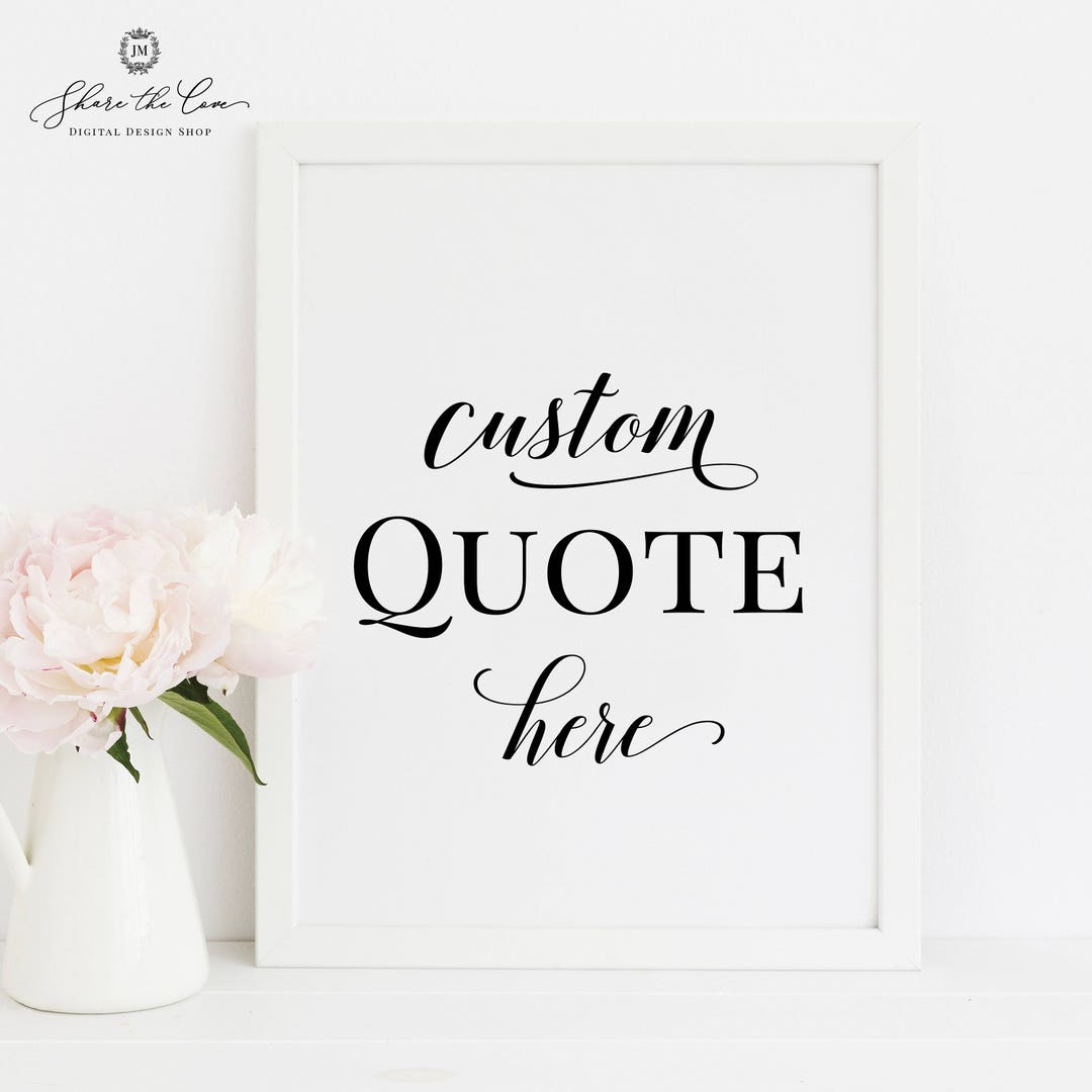 Your Custom Quote Design - Custom Quote, Personalized Print ...