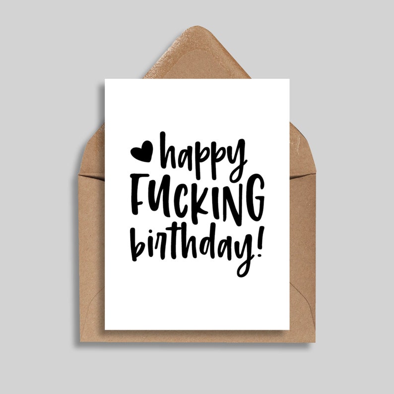Happy Fucking Birthday Birthday Card Funny Birthday Funny Etsy