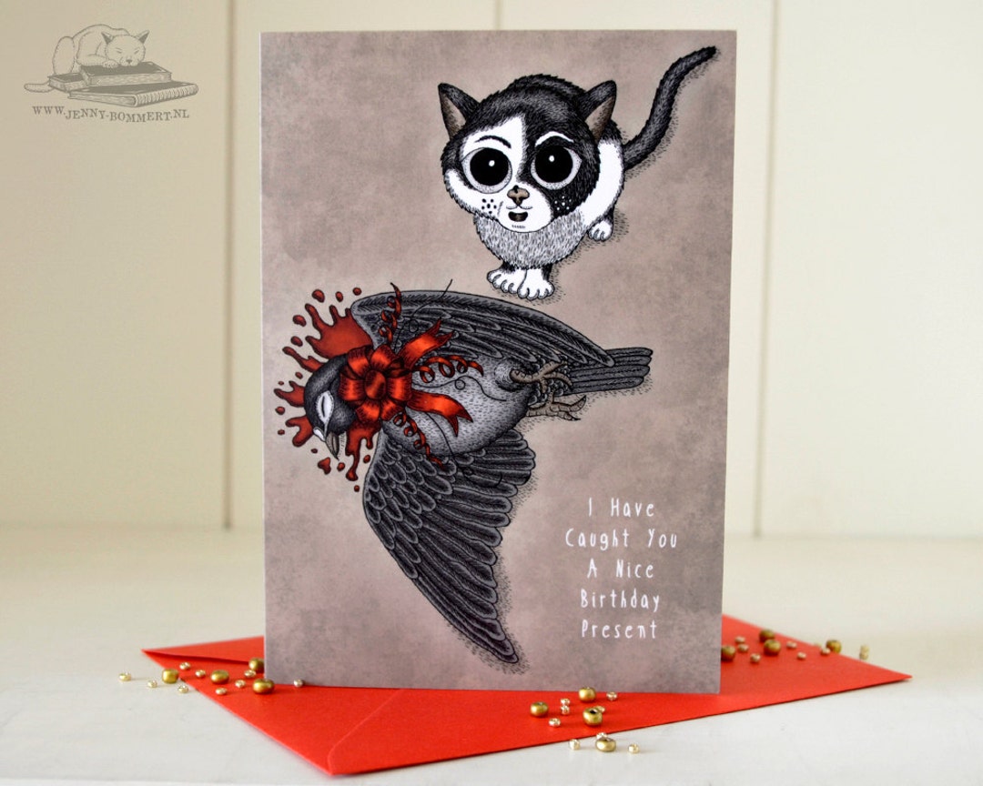 Cat Birthday Card With Beebiepoes' Special Present Dead Pigeon, Gothic ...