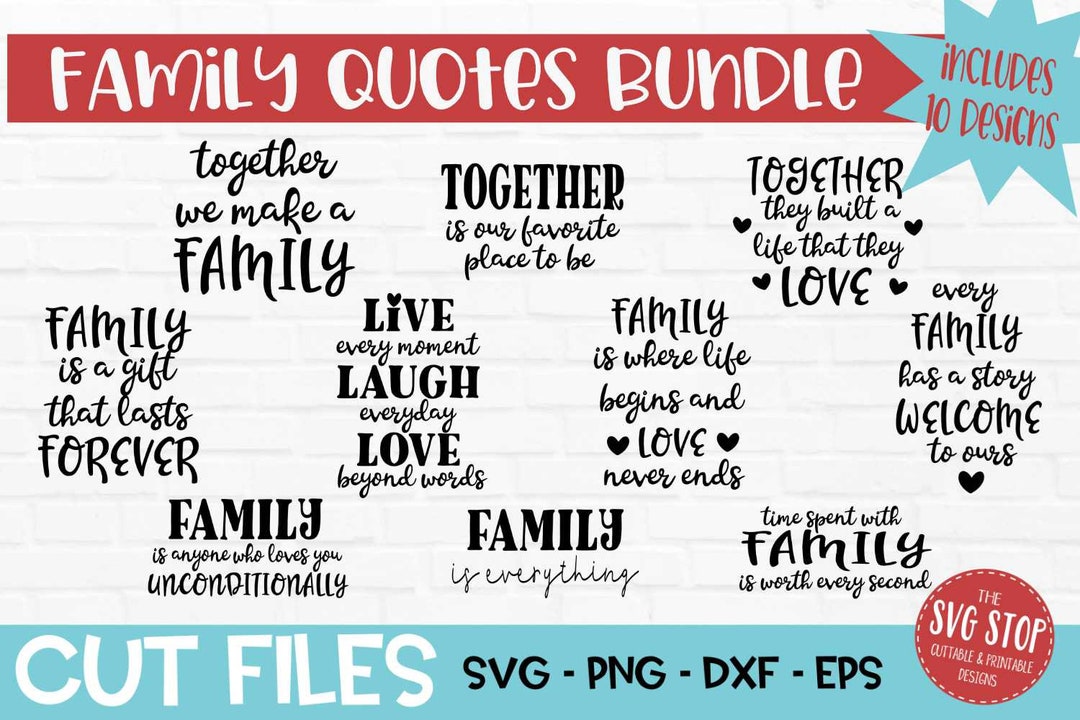 Family Quotes Bundle Svg Dxf Png Eps - Mothers Day Clipart - USA Cut ...