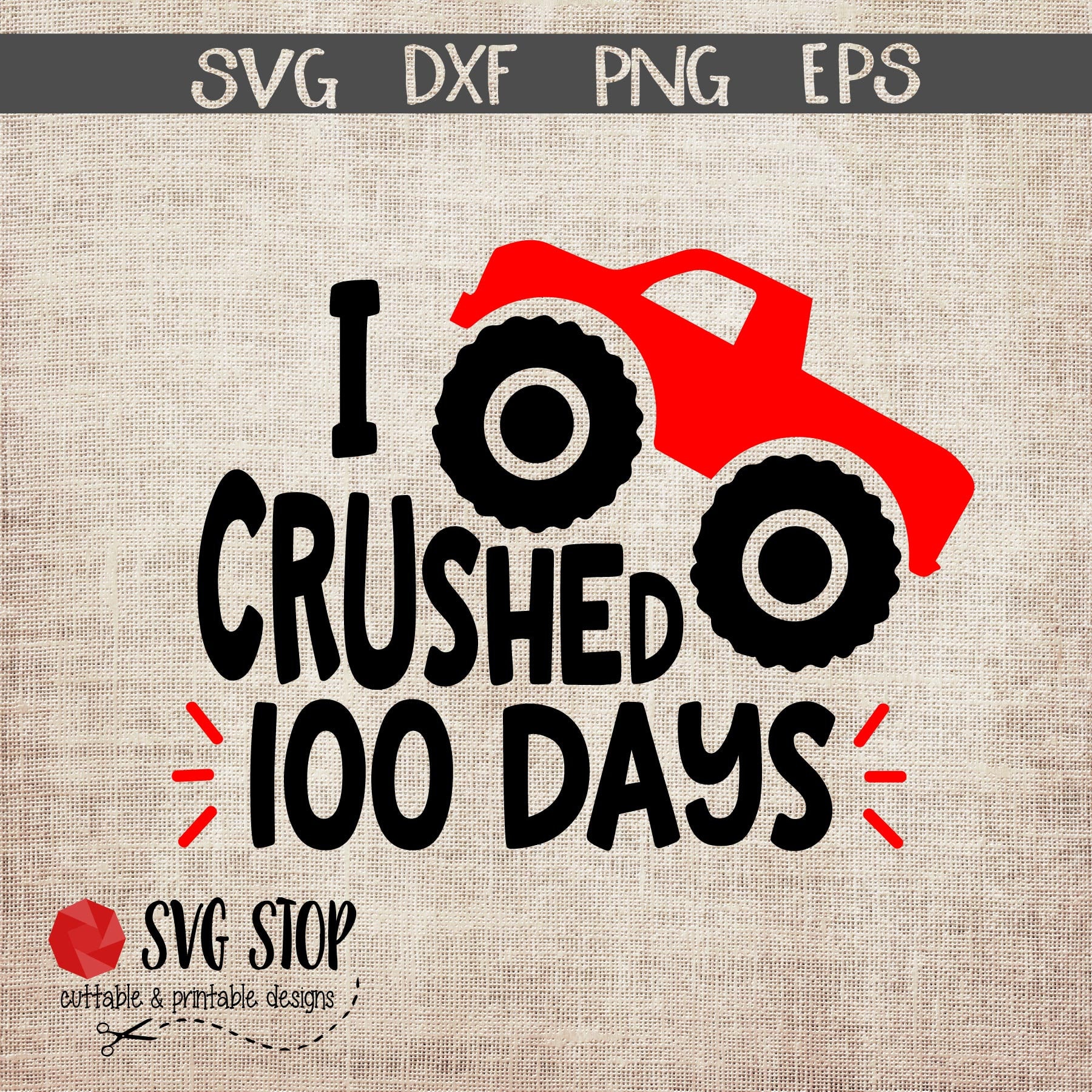 I Crushed 100 Days of School - SVG PNG Dxf Eps - Digital Download ...
