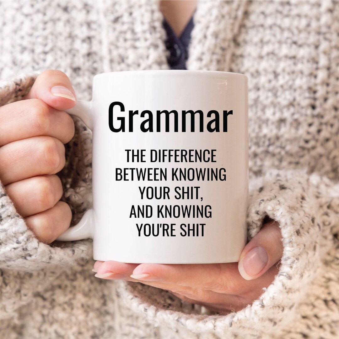 Grammar Mug, Teacher Mug, Funny Gift for Teachers, Gift for Writers ...