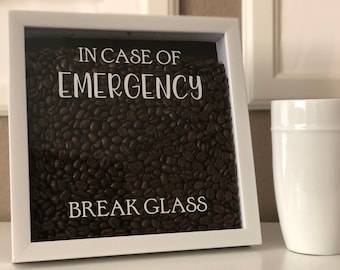 In case of emergency break glass coffee | Etsy