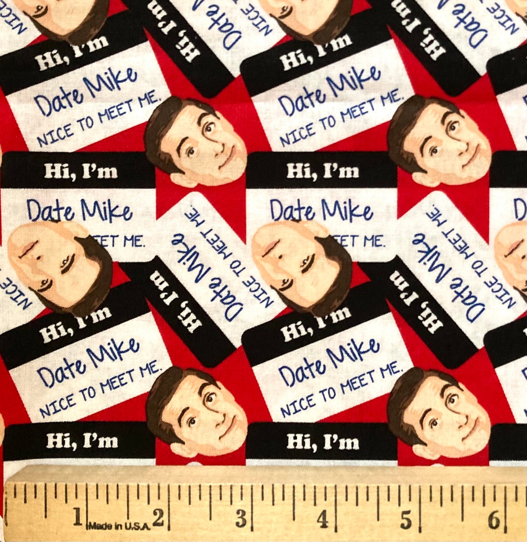 The Office, DATE MIKE, Michael Scott - FQ, 1/2 Yd or Yard ~ Cotton ...