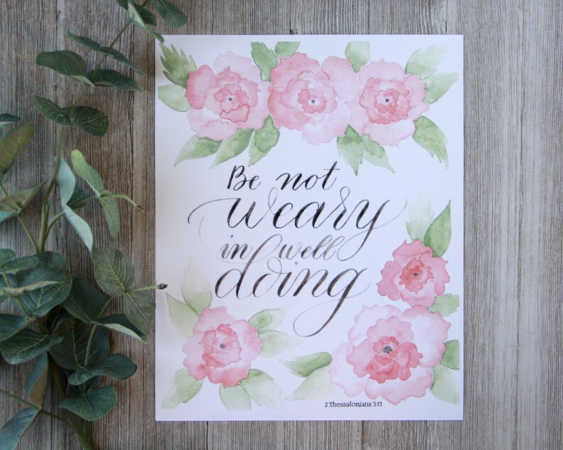 Watercolor Lettering Floral Scripture Art Print Be Not Weary - Etsy